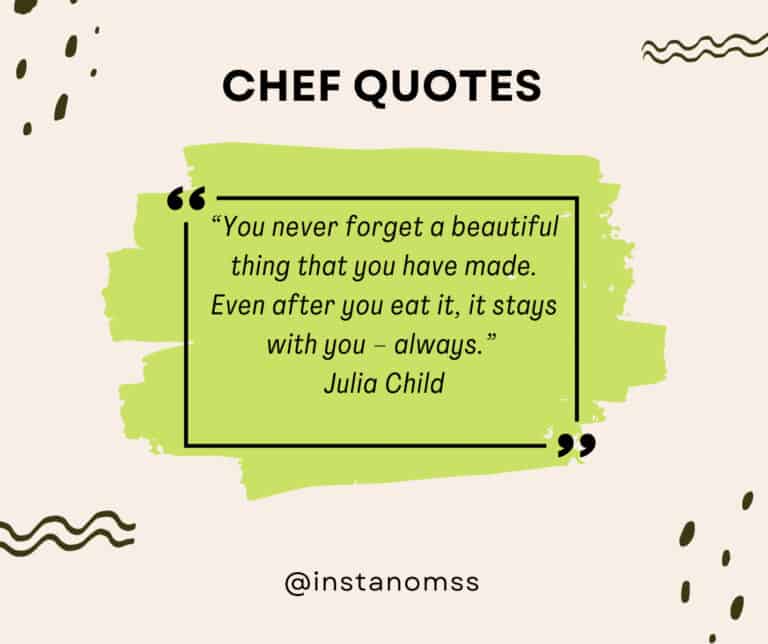 101 Inspirational Chef Quotes To Inspire Your Cooking (2023) - Nomss.com