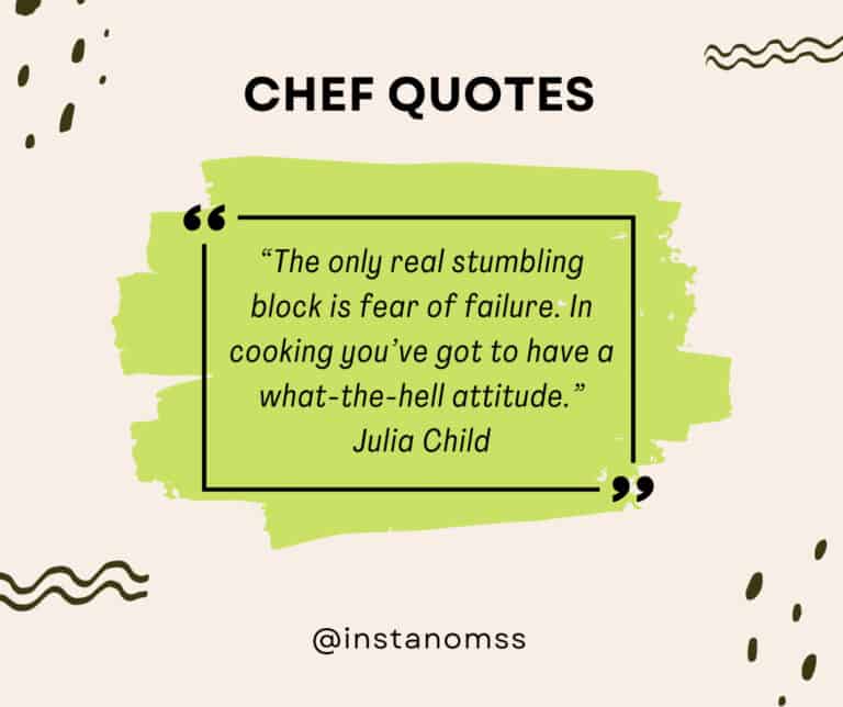 101 Inspirational Chef Quotes To Inspire Your Cooking (2023) - Nomss.com